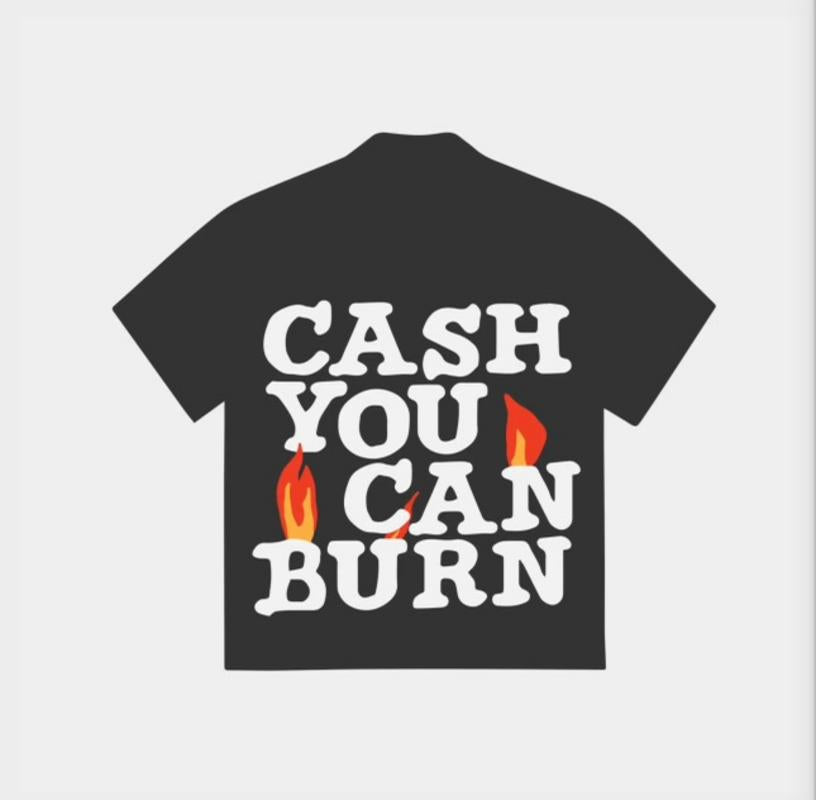 Cash You Can Burn Collar Shirt – Kicks n' Cuts